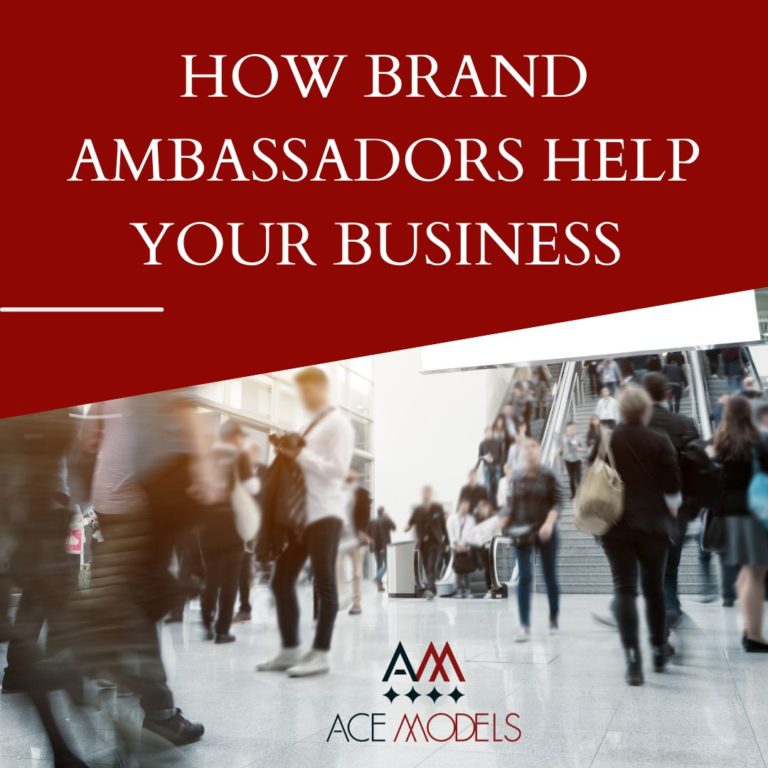 How Brand Ambassadors Help Your Business | Ace Models
